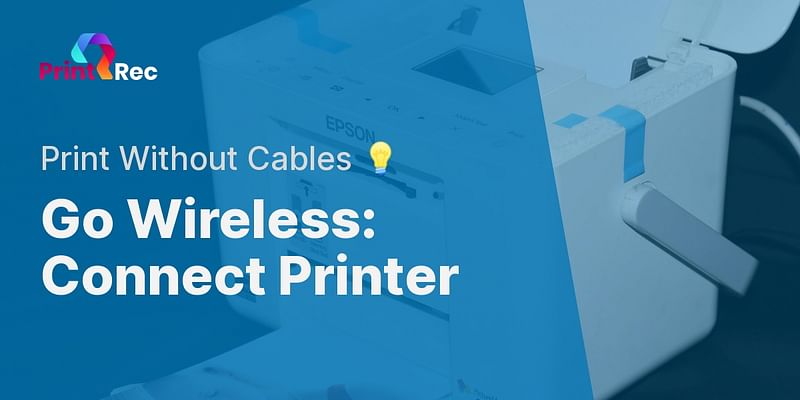 How to connect a printer without cables?